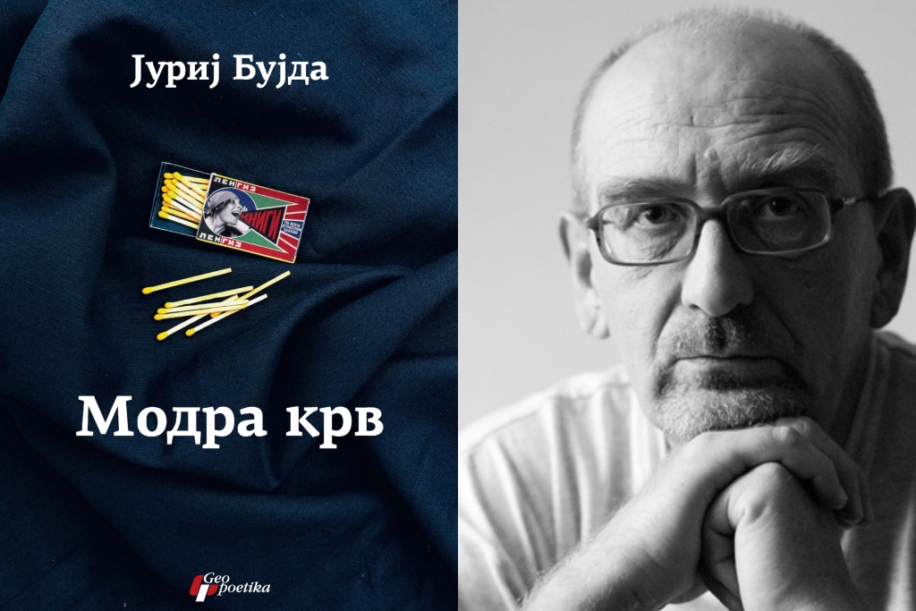 Preporuka za čitanje: Roman MODRA KRV, Jurij Bujda – Vrela krv pomućuje ...